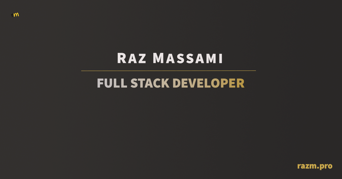 Raz Massami | Full-Stack Developer